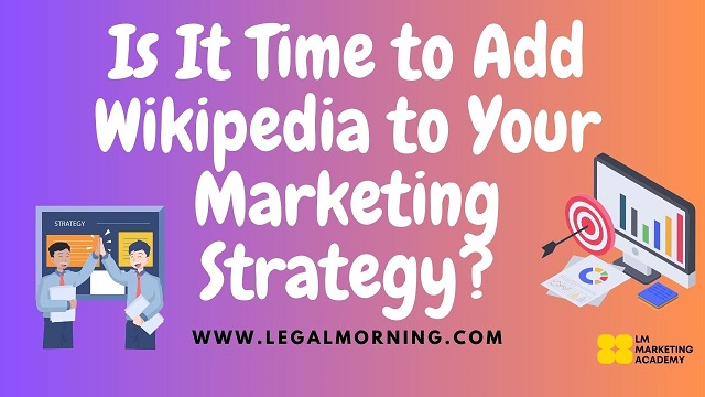 Wikipedia Marketing Strategy - Increase Your Brand Presence